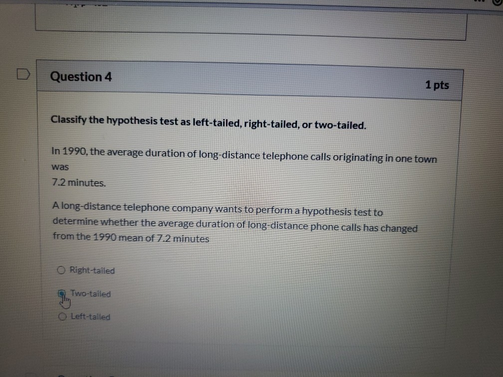Solved Question 4 1 pts Classify the hypothesis test as | Chegg.com Solved Question 4 1 pts Classify the hypothesis test as | Chegg.com