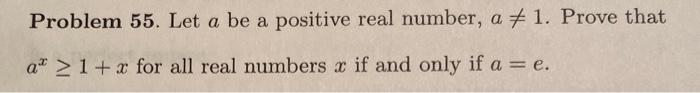 Solved Problem 55. Let a be a positive real number, a =1. | Chegg.com