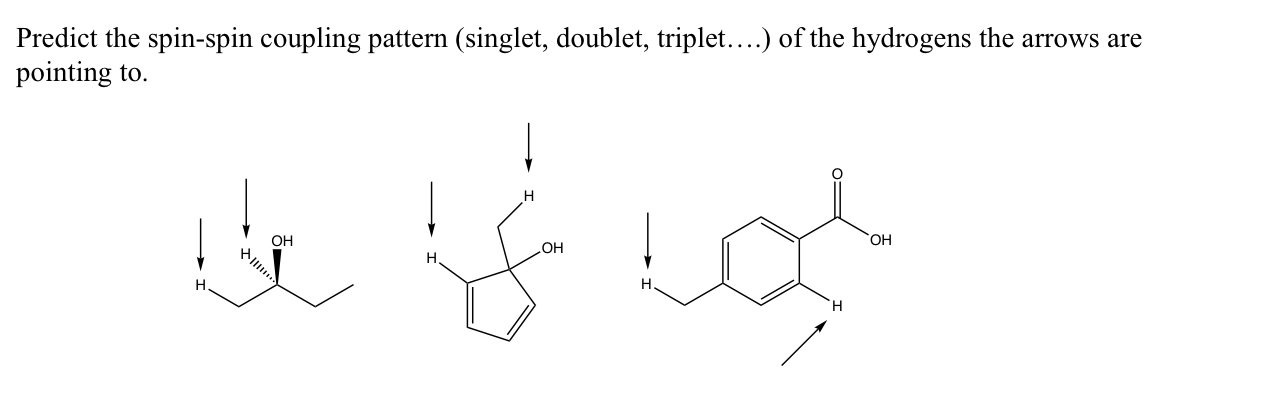 Solved Predict the spin-spin coupling pattern (singlet, | Chegg.com