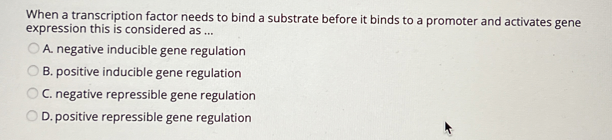 Solved When a transcription factor needs to bind a substrate | Chegg.com