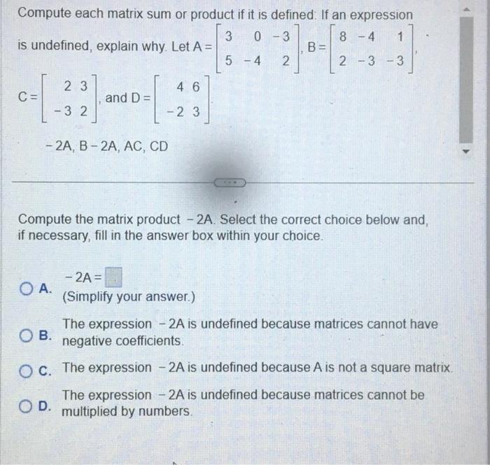 Solved Compute each matrix sum or product if it is defined: | Chegg.com