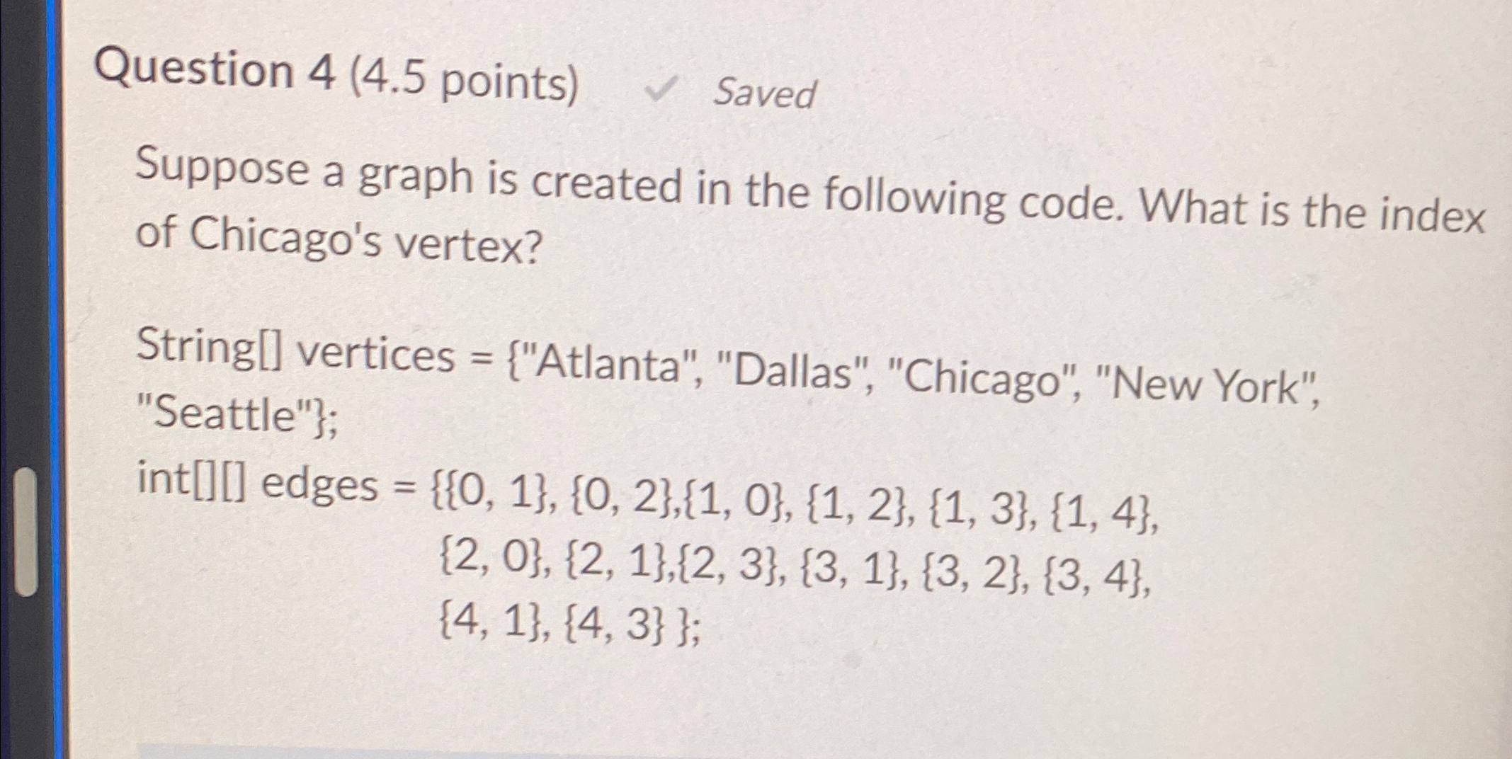 Solved Question 4 (4.5 ﻿points)SavedSuppose a graph is | Chegg.com