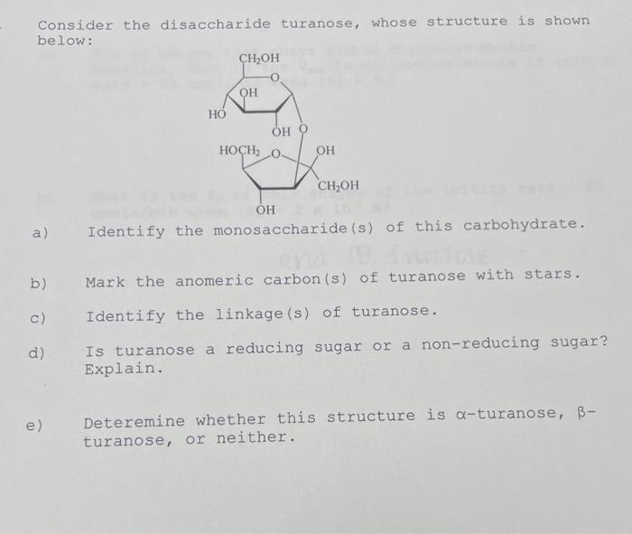 Solved Consider the disaccharide turanose, whose structure | Chegg.com