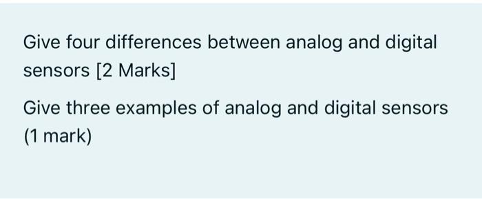 Solved Give four differences between analog and digital | Chegg.com