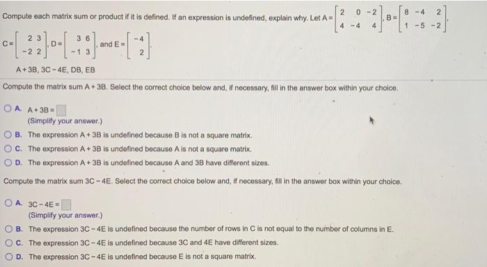 Solved 2 0 - 2 8 - 4 2 Compute each matrix sum or product if | Chegg.com
