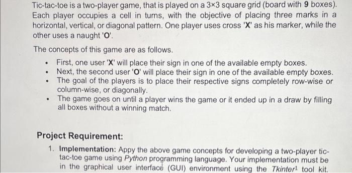 Solved Tic-tac-toe is a two-player game, that is played on a | Chegg.com