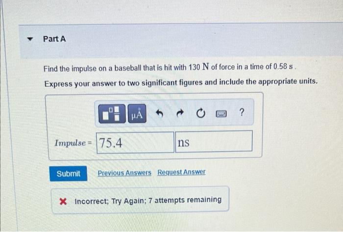 Solved Part A Find the impulse on a baseball that is hit | Chegg.com