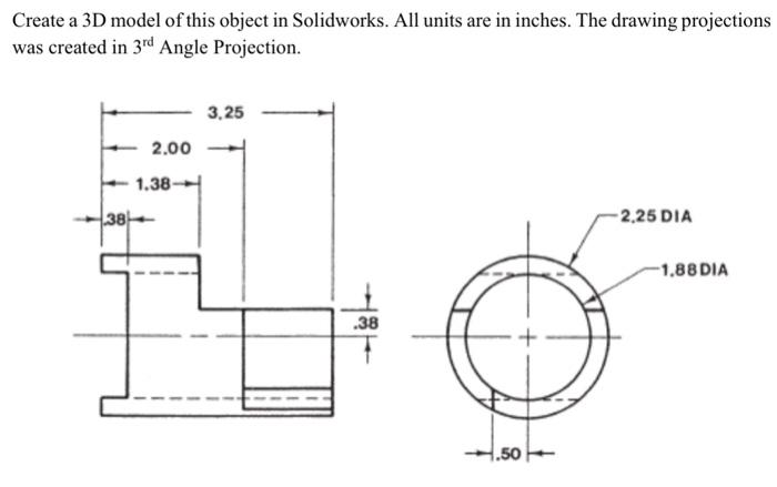 Solved Create a 3D model of this object in Solidworks. All | Chegg.com