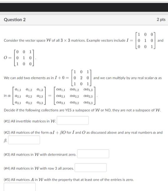 Solved Consider the vector space W of all 3×3 matrices. | Chegg.com