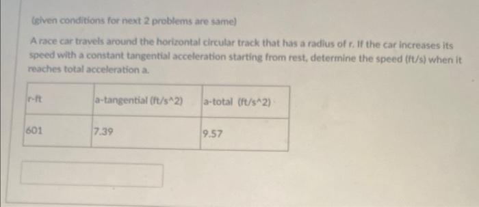 Solved given conditions for next 2 problems are same) Arace | Chegg.com