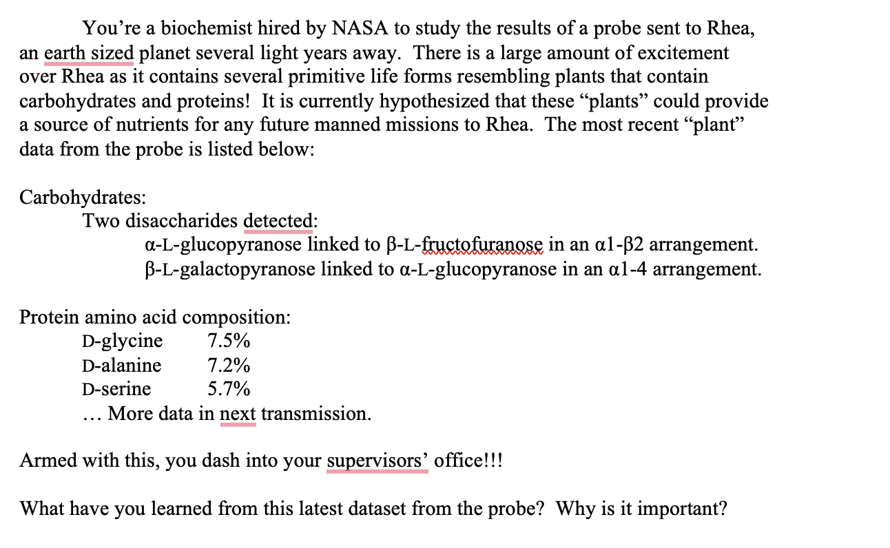 Solved You're a biochemist hired by NASA to study the | Chegg.com
