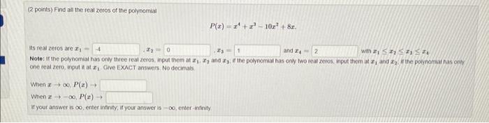Solved (2 points) Find all the real zeros of the polynomial | Chegg.com