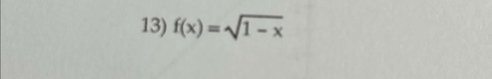Solved Find the domain. f(x)=1-x2 | Chegg.com