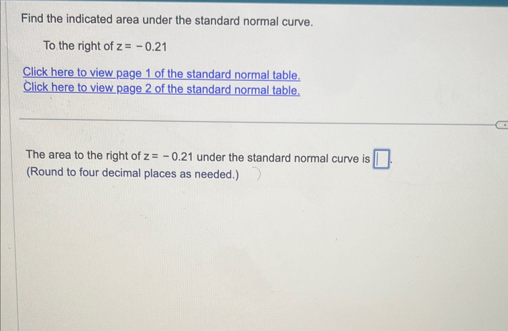 Solved Find the indicated area under the standard normal | Chegg.com