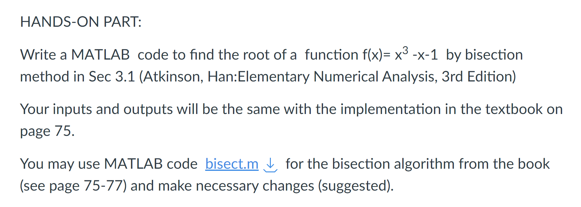 Solved HANDS-ON PART:Write a MATLAB code to find the root of | Chegg.com