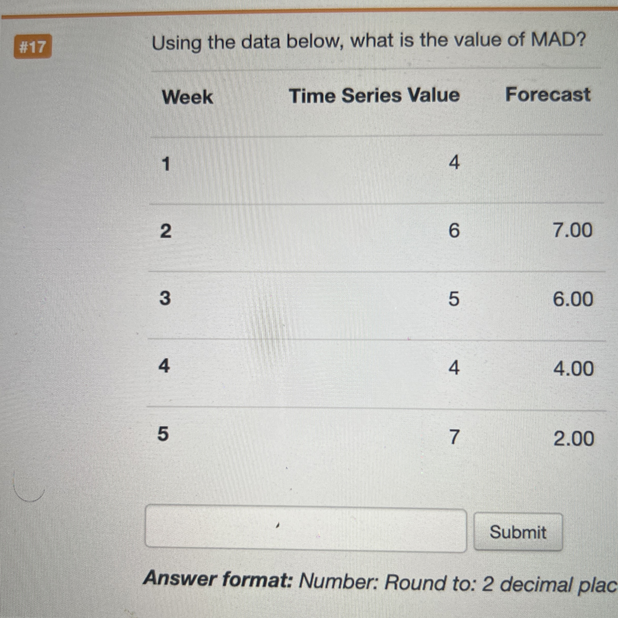 [Solved]: #17 Using the data below, what is the value of MAD