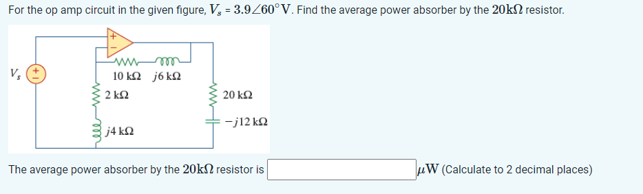 Solved For the op amp circuit in the given figure, | Chegg.com