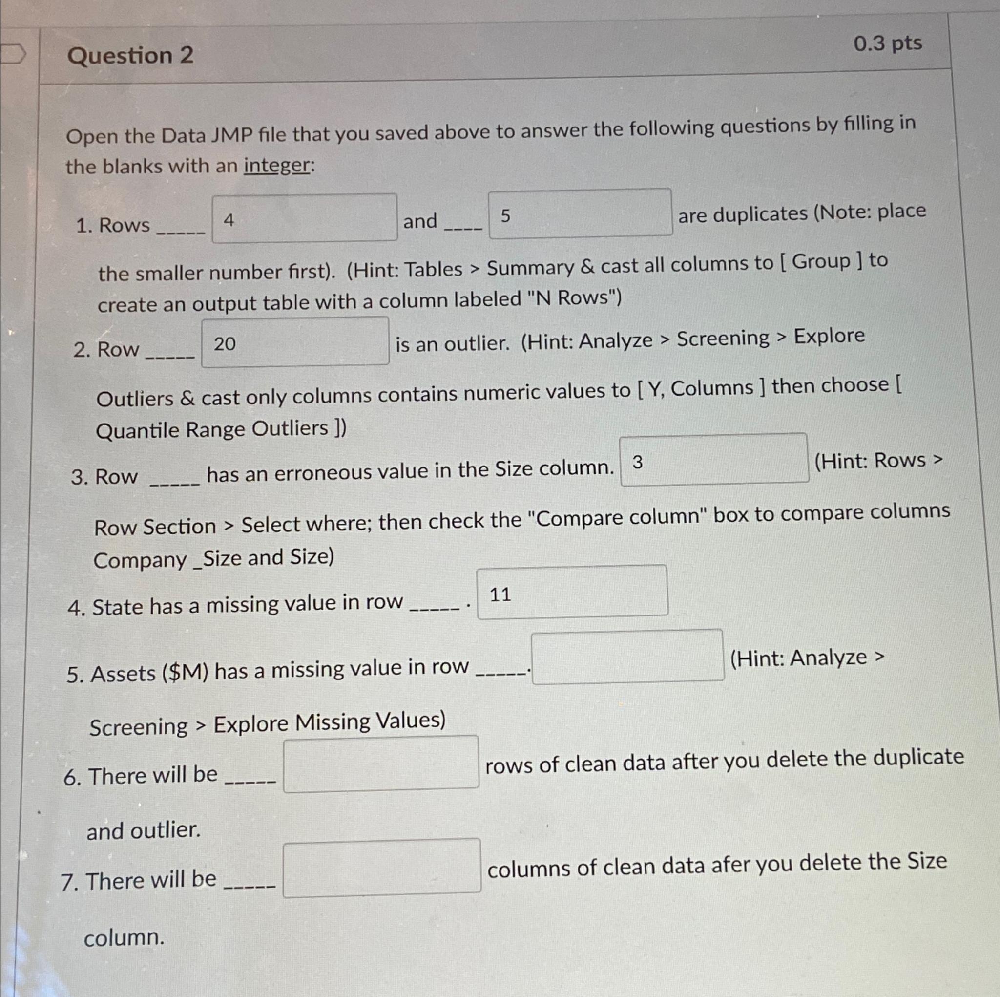 Solved Question 20.3ptsOpen the Data JMP file that you saved | Chegg.com