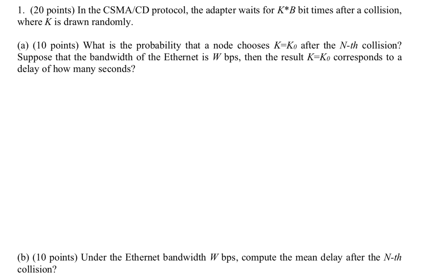 Solved (20 ﻿points) ﻿In the CSMA/CD protocol, the adapter | Chegg.com