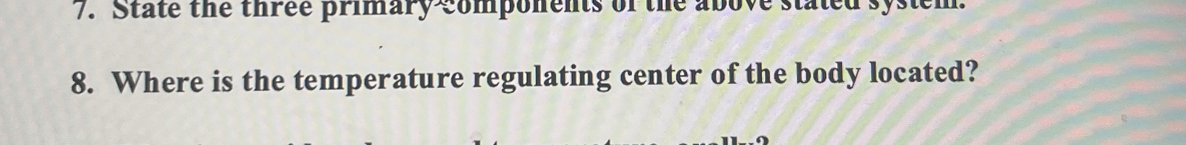 Solved Where is the temperature regulating center of the | Chegg.com