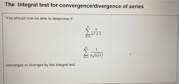 Solved The Integral test for convergence/divergence of | Chegg.com