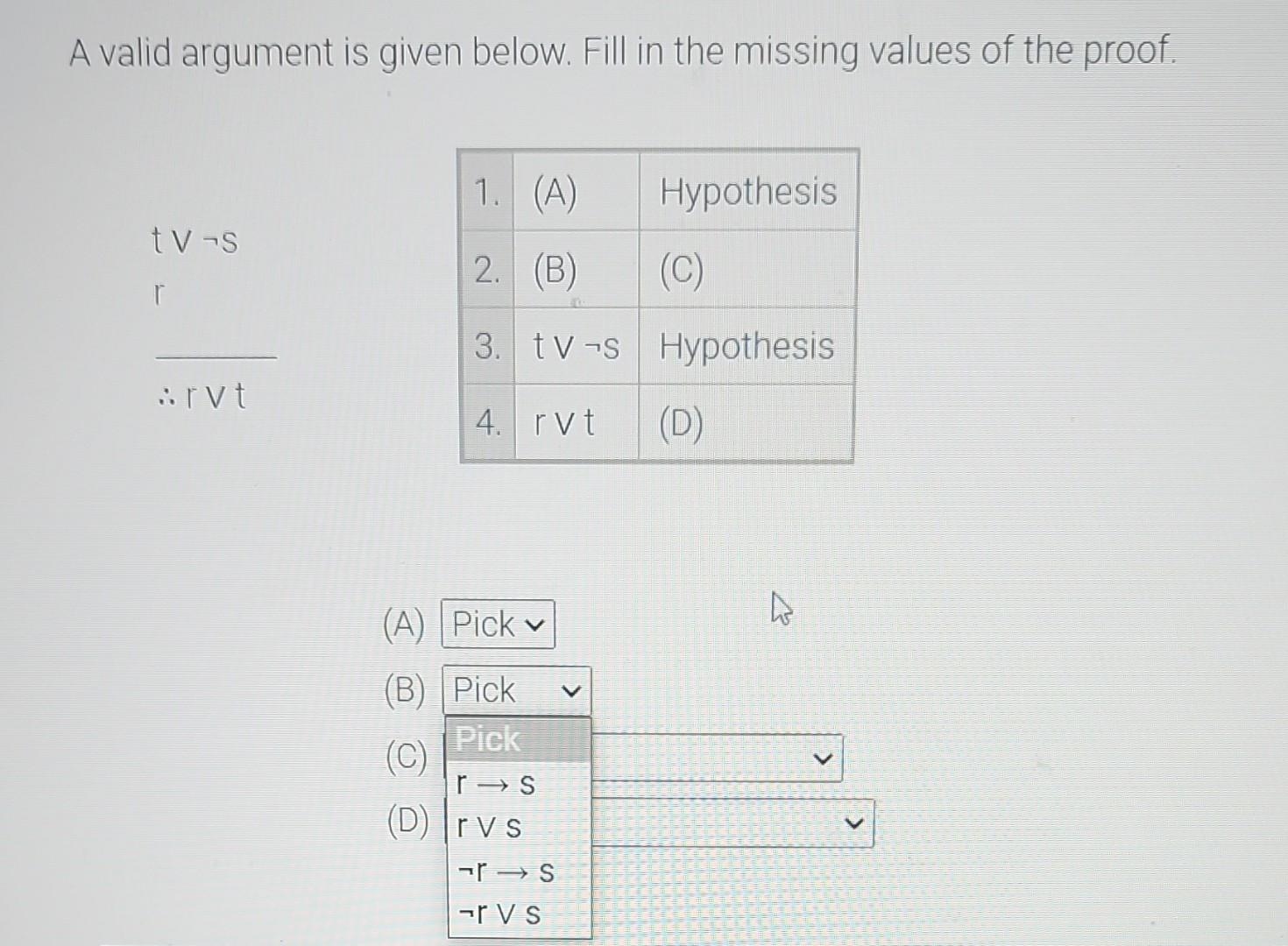 Solved A valid argument is given below. Fill in the missing | Chegg.com