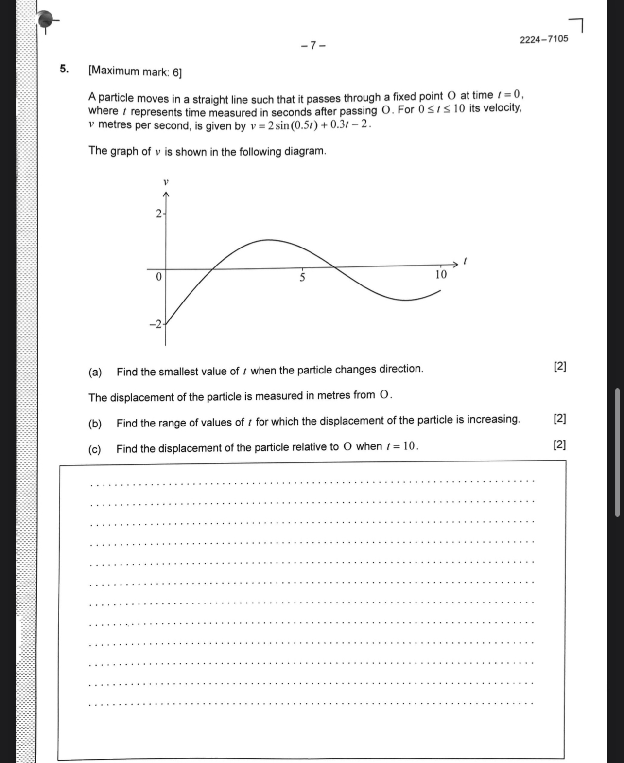 Solved -7-2224-71055. [Maximum mark: 6]A particle moves in a | Chegg.com