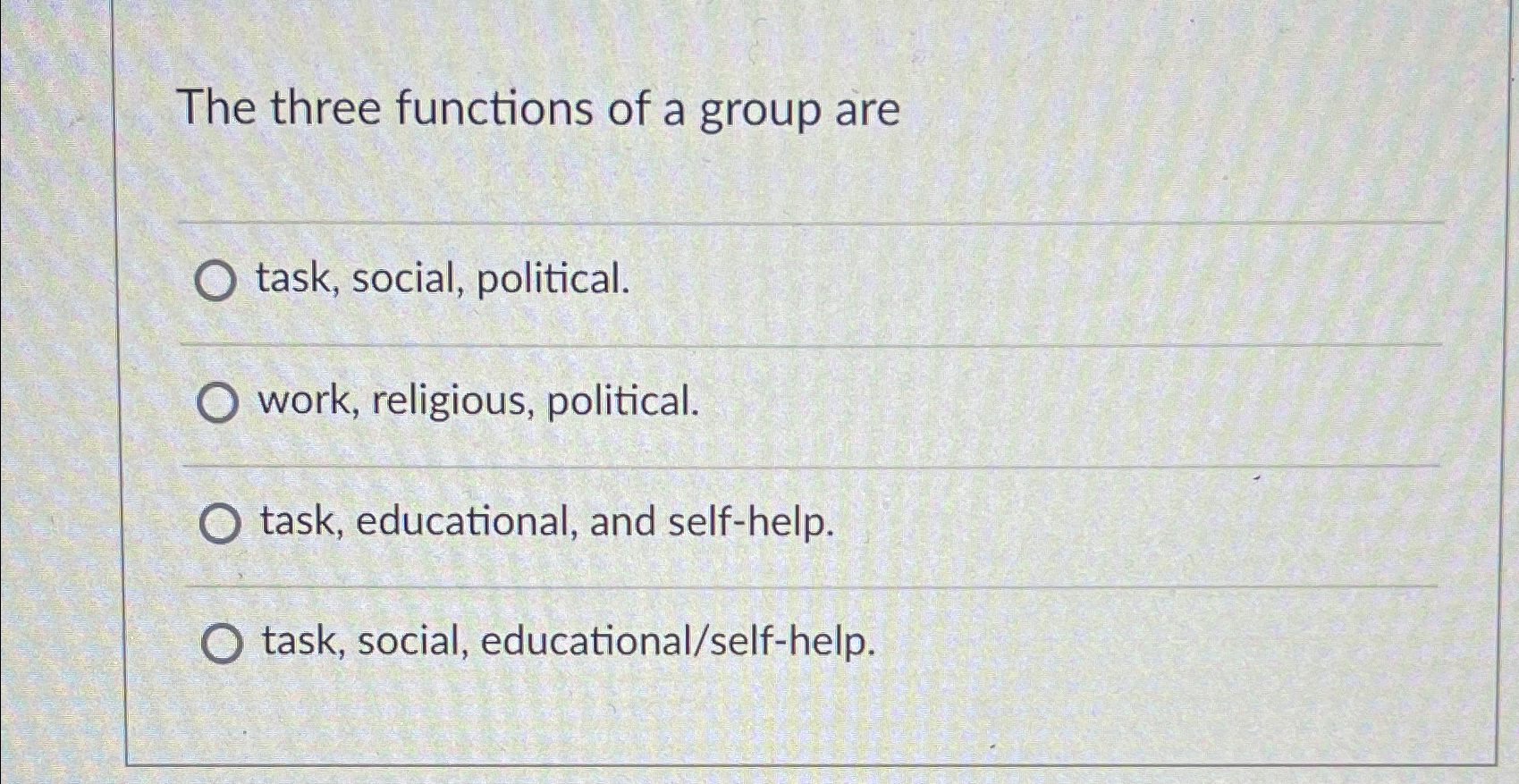 Solved The three functions of a group aretask, social, | Chegg.com