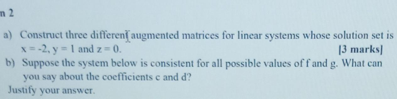 Solved n 2 a) Construct three different augmented matrices | Chegg.com