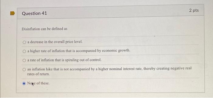 Solved Disinflation can be defined as a decrease in the | Chegg.com