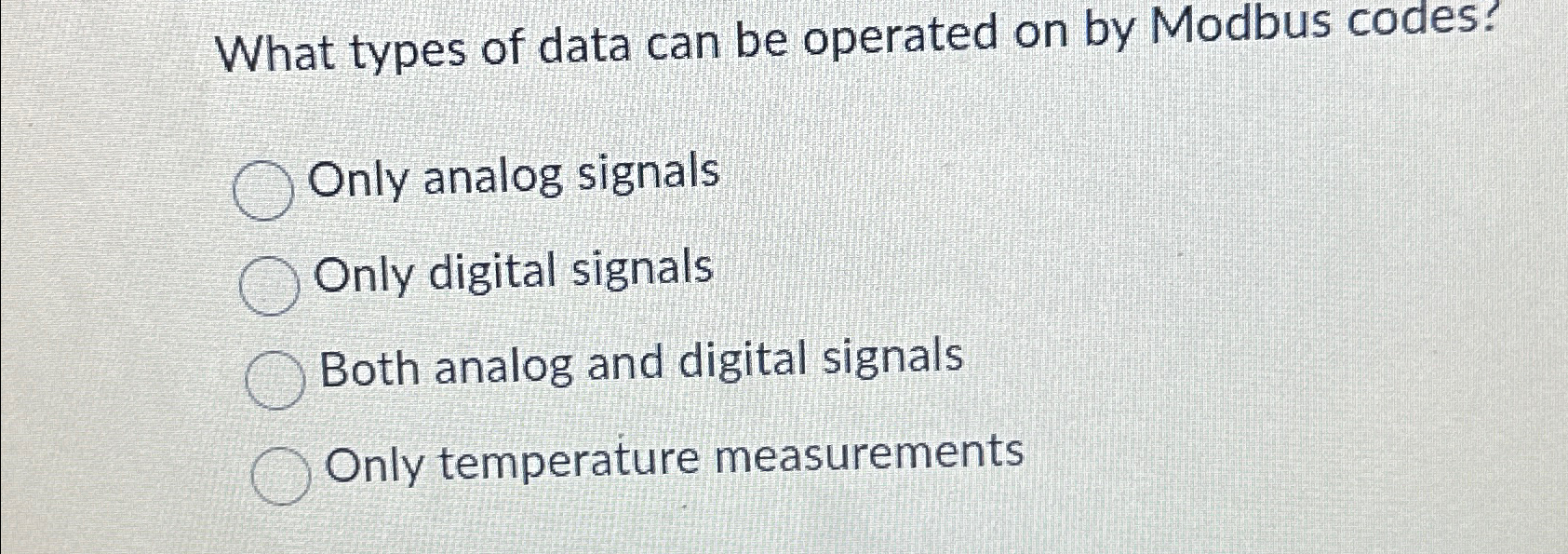 Solved What types of data can be operated on by Modbus | Chegg.com