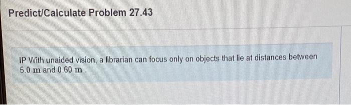 Solved Predict/Calculate Problem 27.43 IP With unaided | Chegg.com