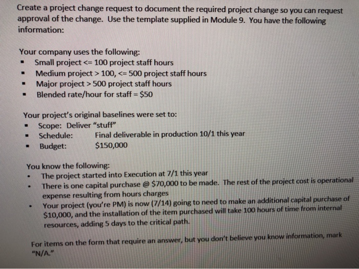 Solved Create a project change request to document the | Chegg.com