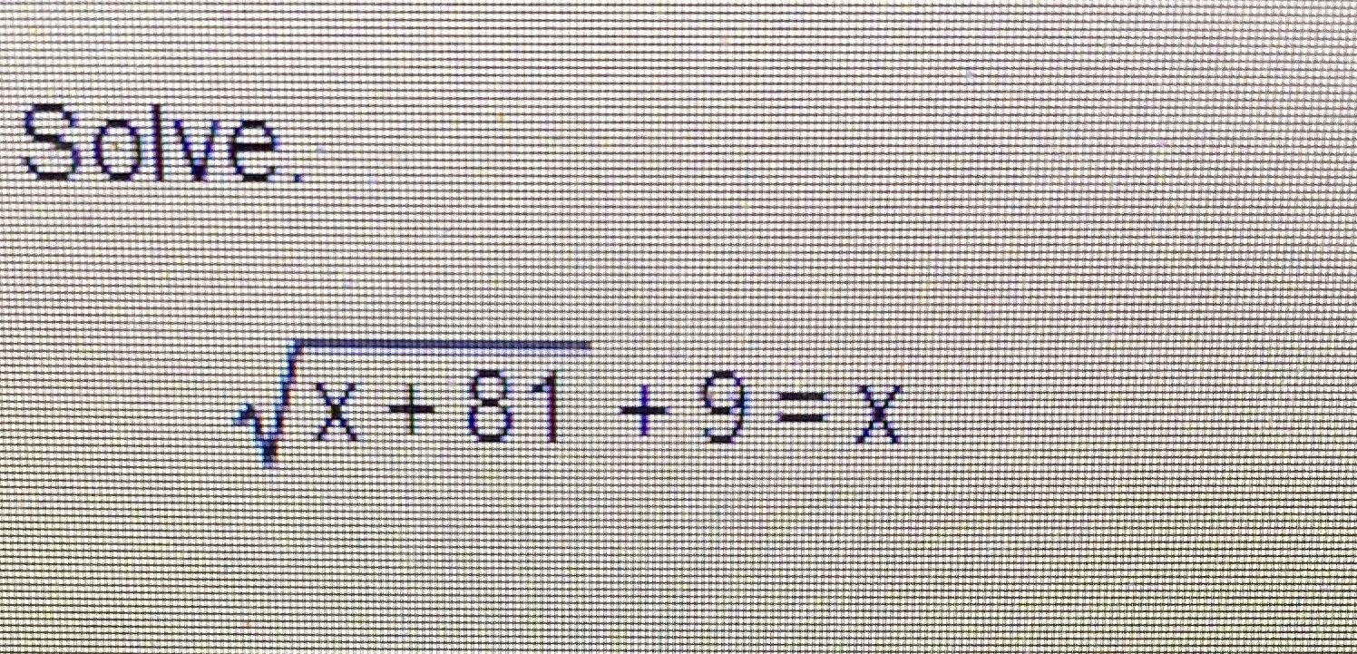 Solved Solve.x+812+9=x | Chegg.com