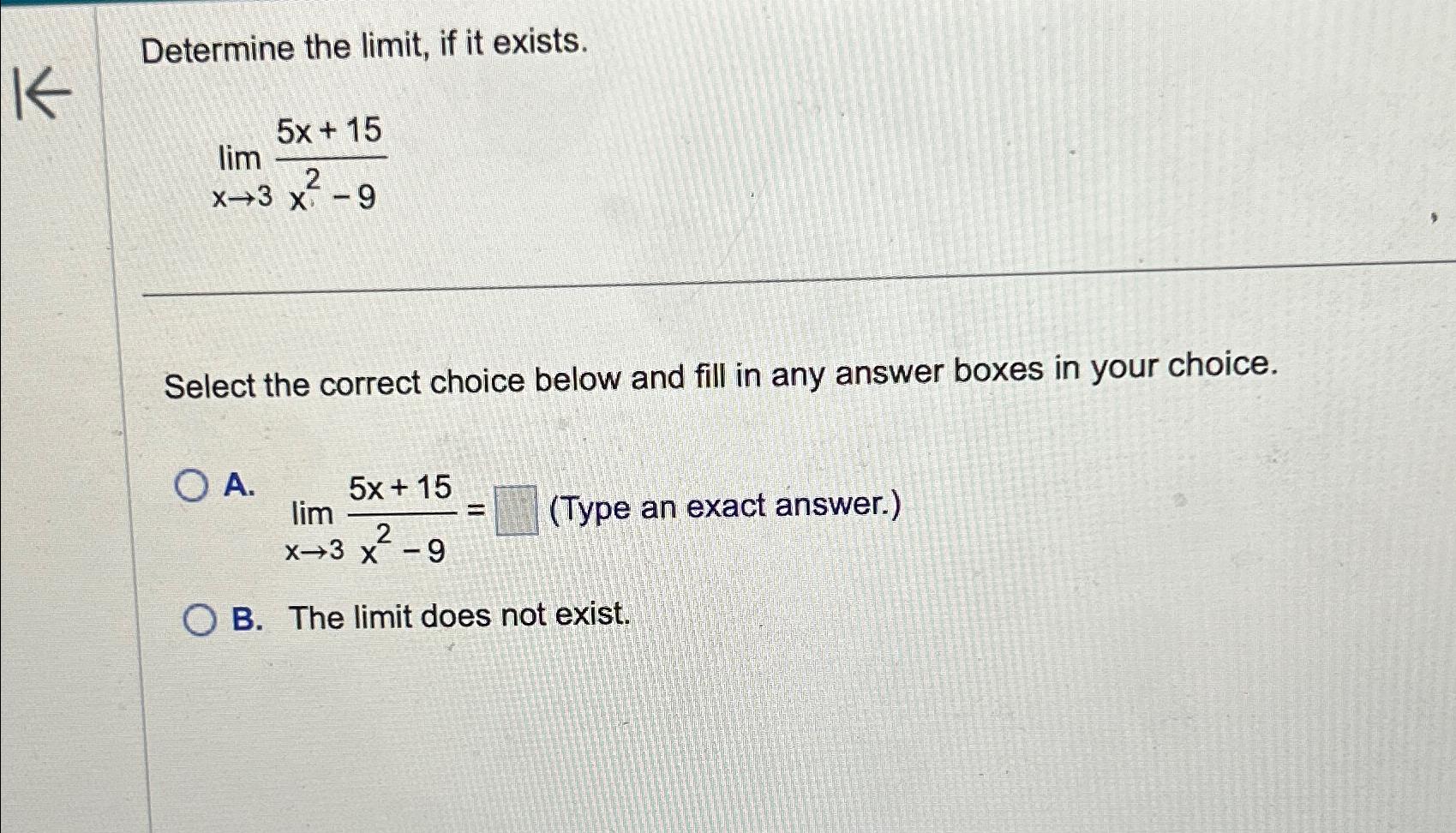 Solved Determine the limit, ﻿if it | Chegg.com