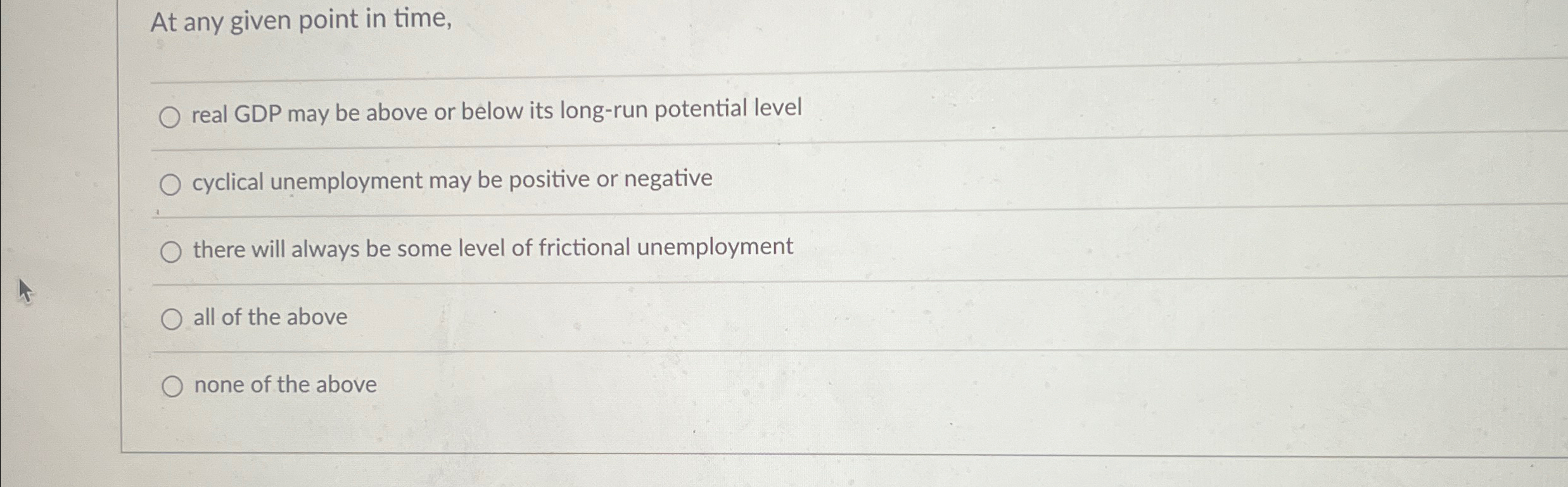 Solved At any given point in time,q,real GDP may be above or | Chegg.com