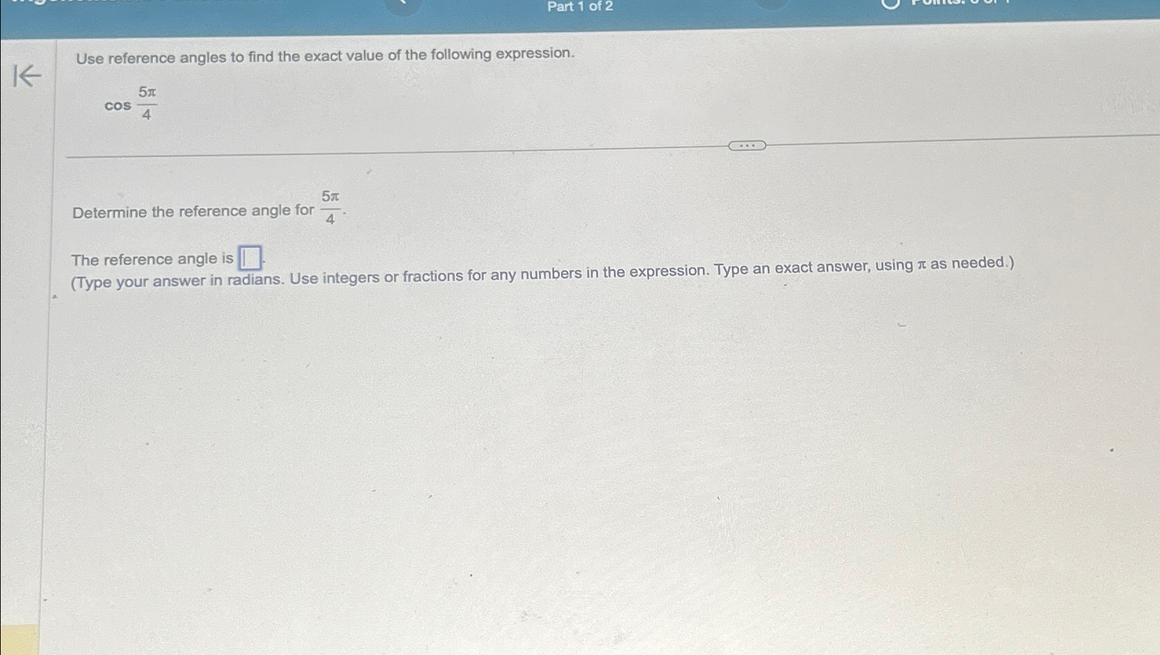 Solved Part 1 ﻿of 2Use reference angles to find the exact | Chegg.com