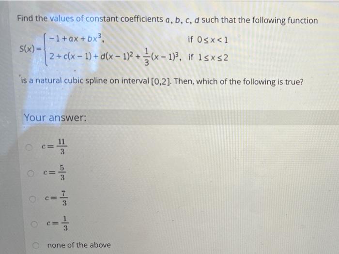 Solved Find the values of constant coefficients a, b, c, d | Chegg.com