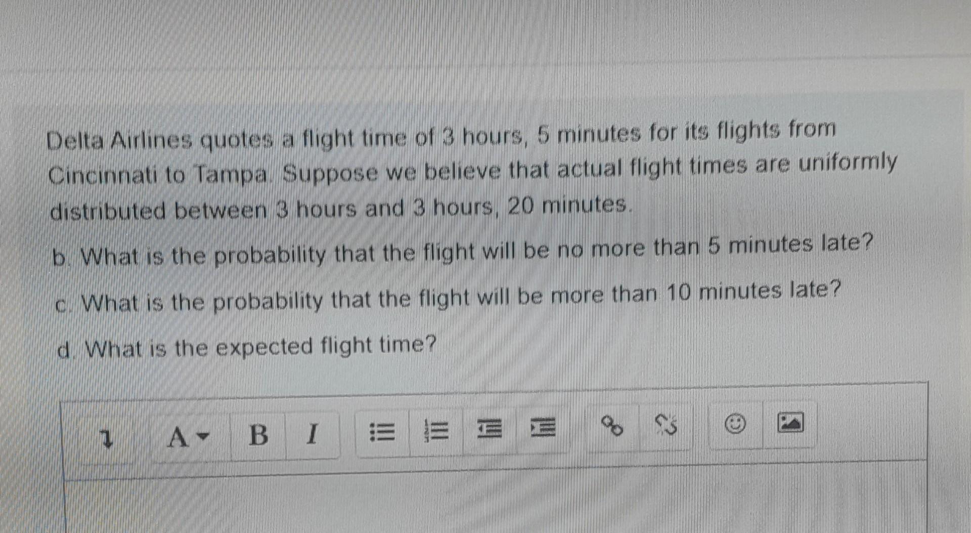 Solved Delta Airlines quotes a flight time of 3 hours, 5 | Chegg.com