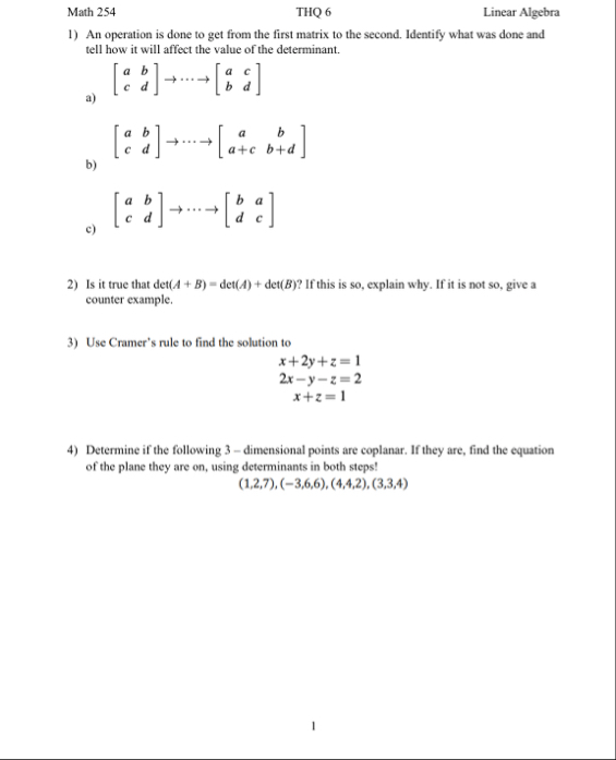 Solved Math 254THQ 6Linear AlgebraAn operation is done to | Chegg.com