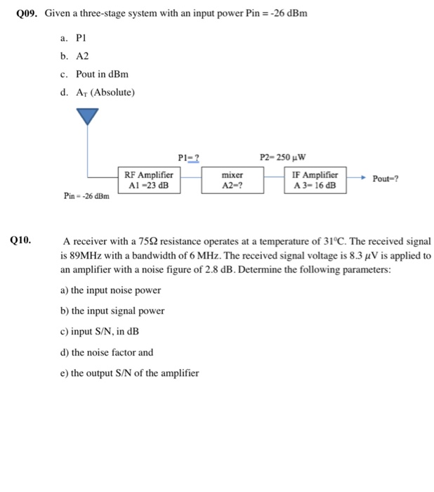 Solved Q09. Given a three-stage system with an input power | Chegg.com