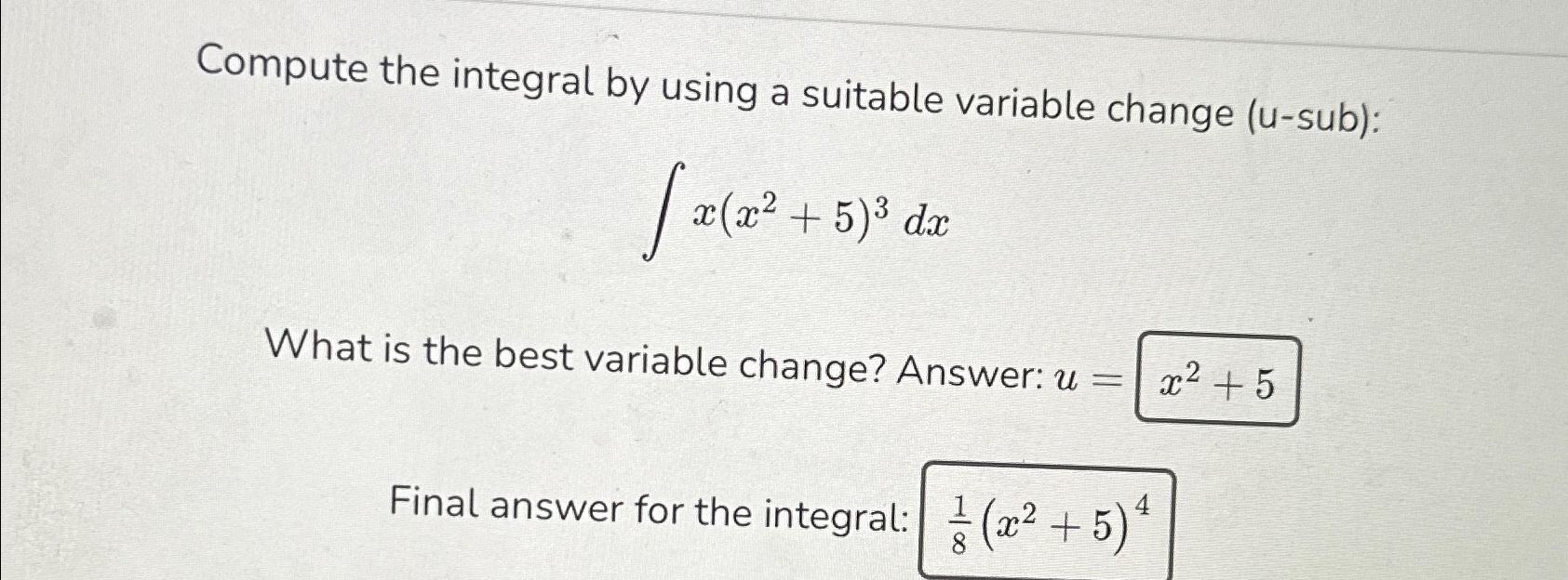 Solved Compute the integral by using a suitable variable | Chegg.com
