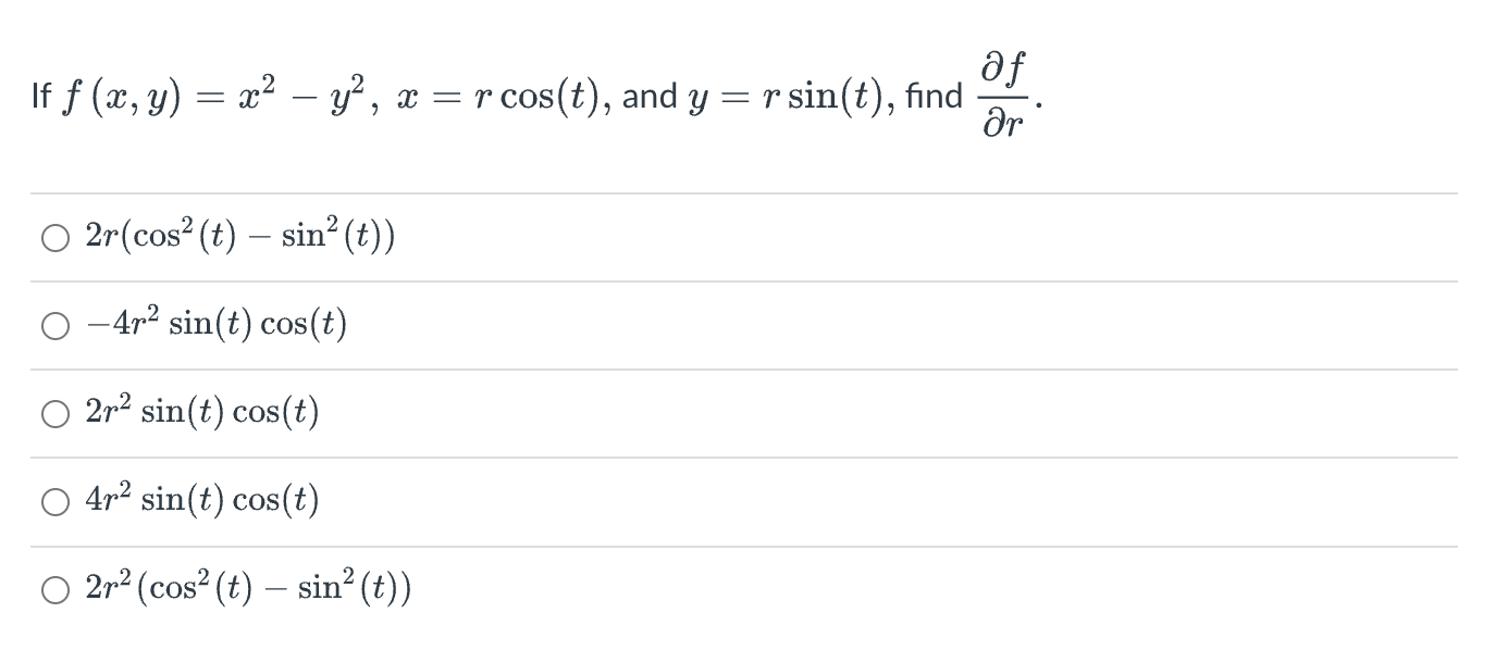 Solved If f(x,y)=x2-y2,x=rcos(t), ﻿and y=rsin(t), ﻿find | Chegg.com
