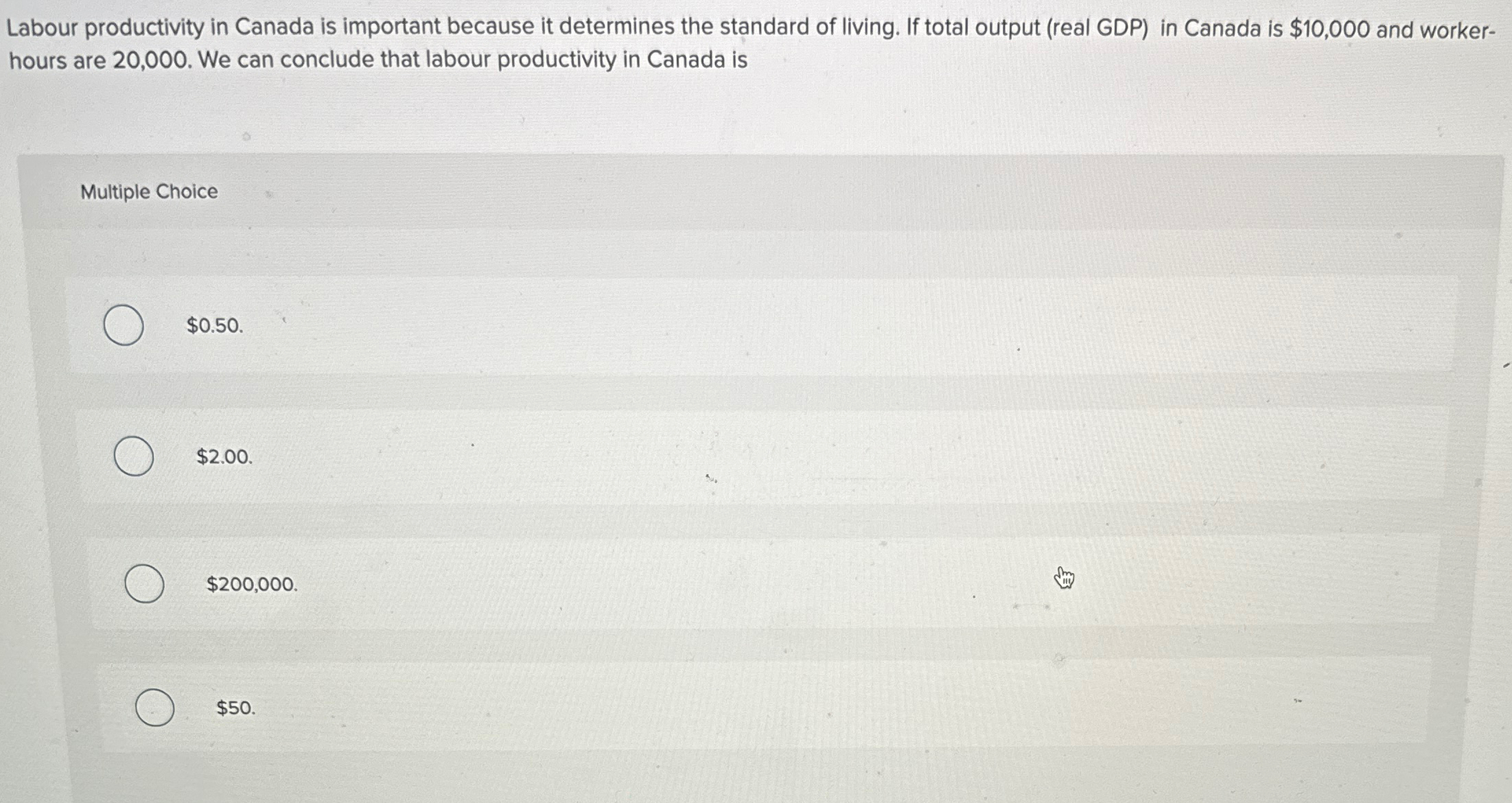 Solved Labour productivity in Canada is important because it | Chegg.com