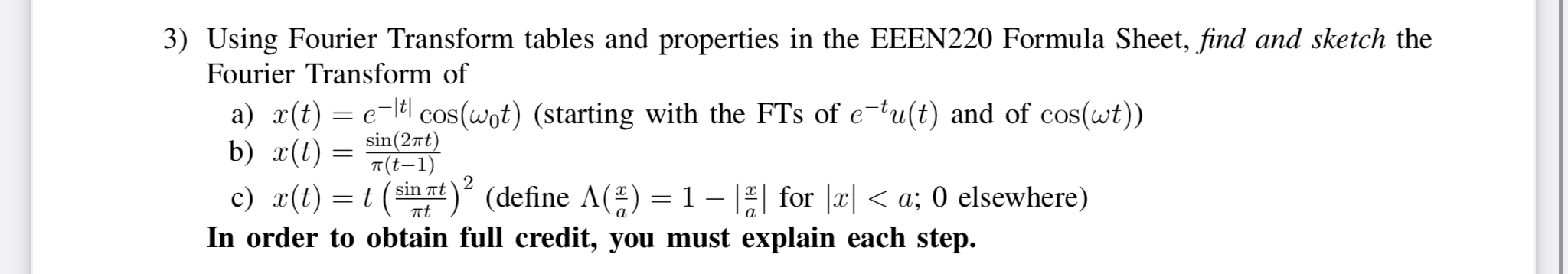 Solved Using Fourier Transform tables and properties in the | Chegg.com