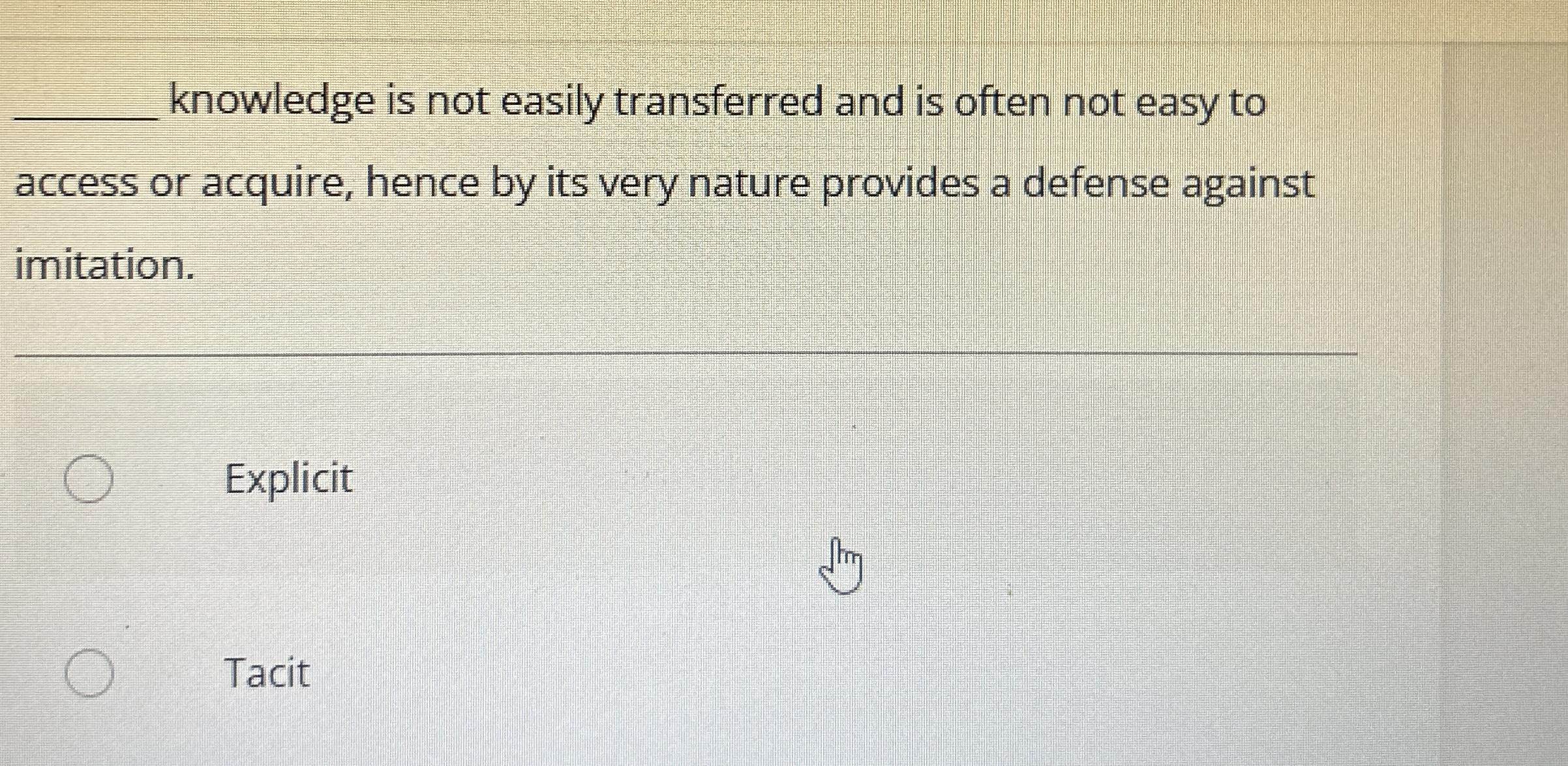 Solved knowledge is not easily transferred and is often not | Chegg.com