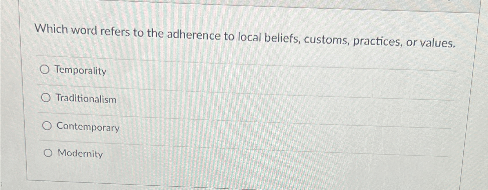 Solved Which word refers to the adherence to local beliefs, | Chegg.com