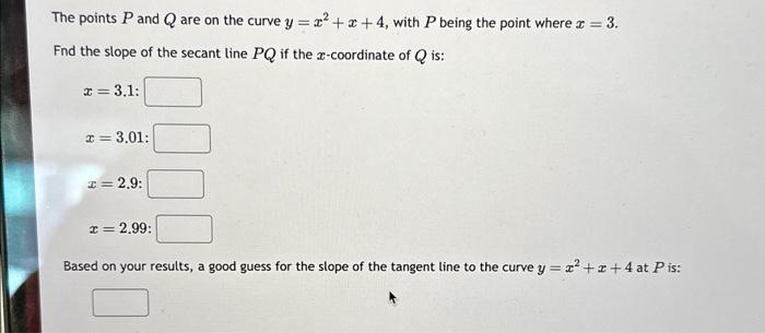Solved The points P and Q are on the curve y=x2+x+4, with P | Chegg.com