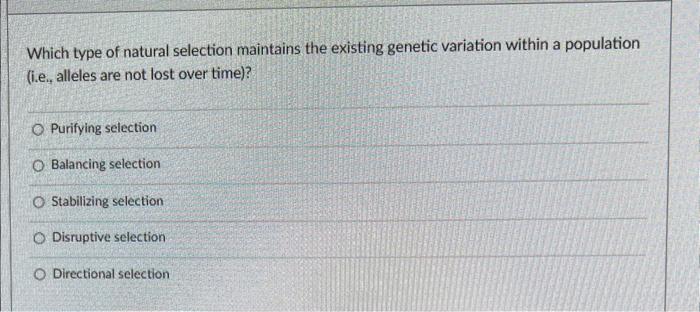 Solved Which type of natural selection maintains the | Chegg.com