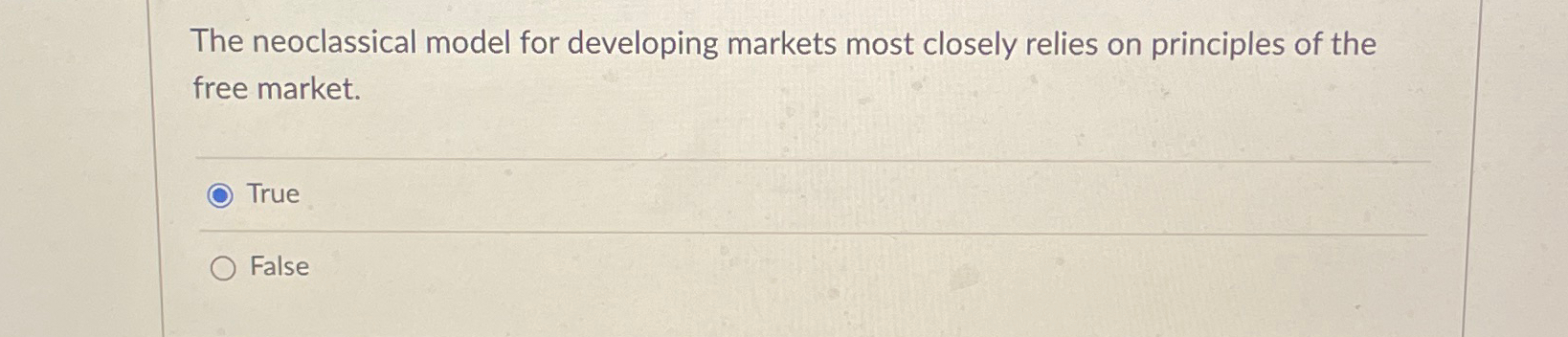 Solved The neoclassical model for developing markets most | Chegg.com